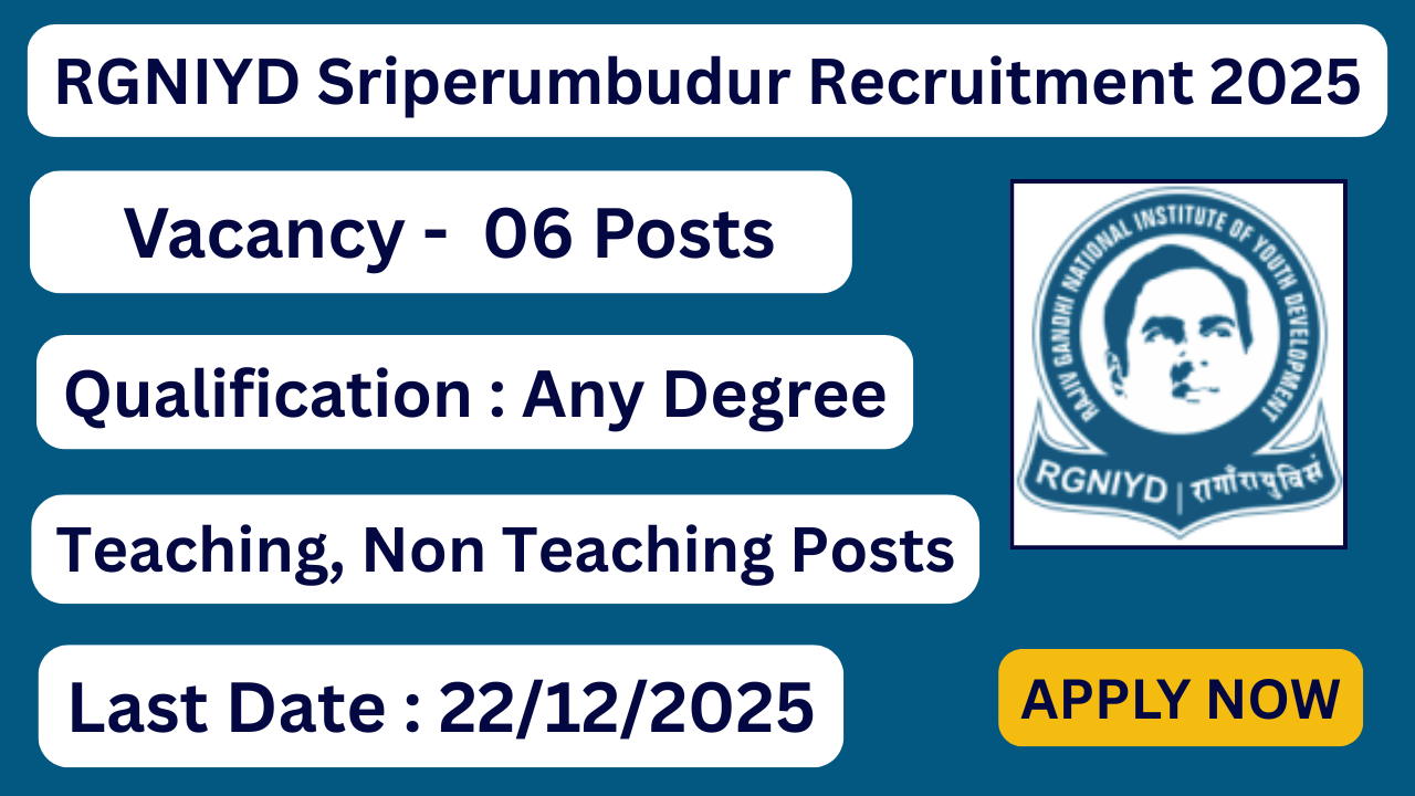 RGNIYD Sriperumbudur Recruitment 2025