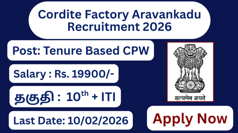 Cordite Factory Aravankadu Recruitment 2026